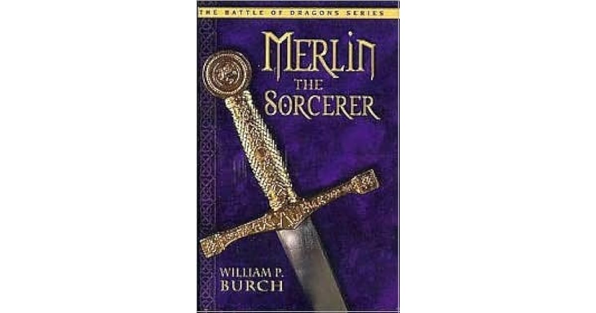 Merlin the Sorcerer by William P. Burch