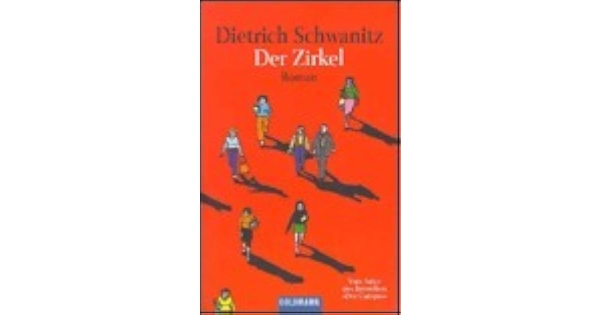 Der Zirkel by Dietrich Schwanitz