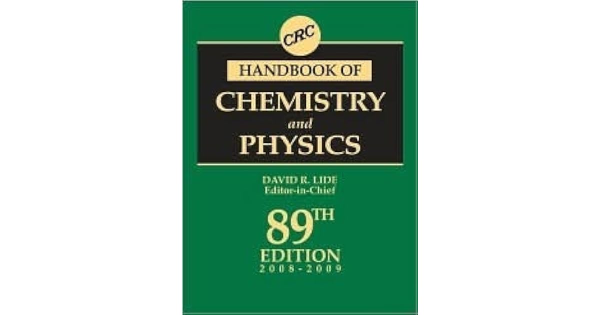 CRC Handbook of Chemistry and Physics: A Ready-Reference Book of ...