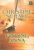 Finding Anna (Music of the Heart #1) by Christine Schaub