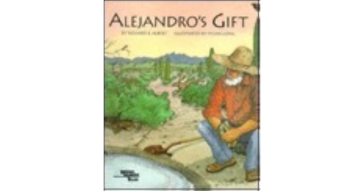Alejandro's Gift by Richard E. Albert