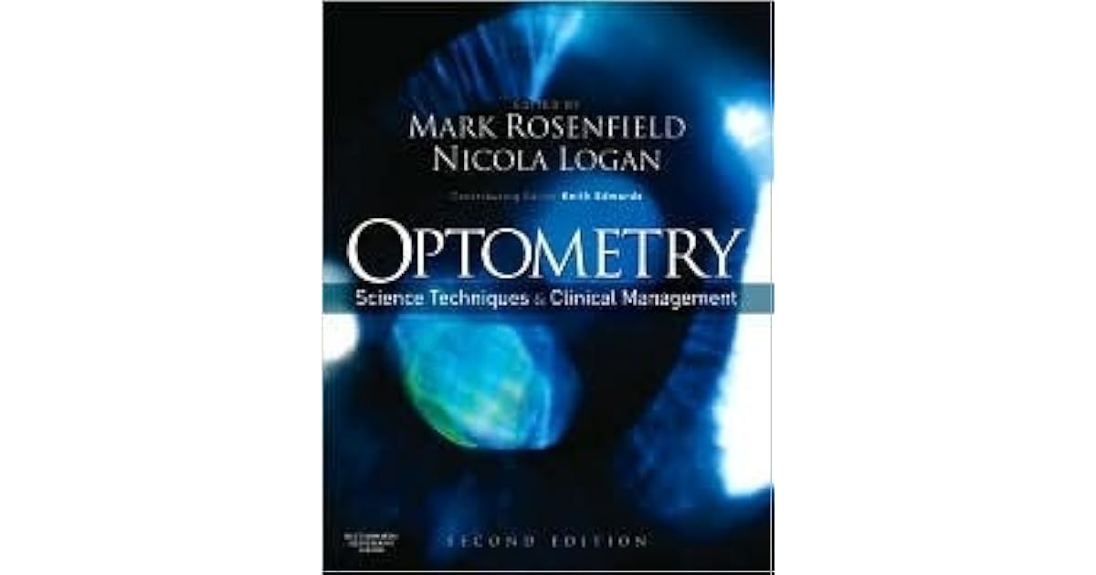 Optometry: Science, Techniques and Clinical Management by Mark Rosenfield