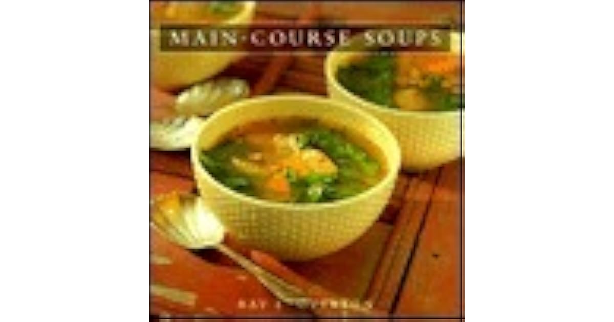 Main Course Soups by Ray Overton
