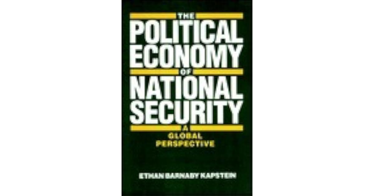 The Political Economy of National Security: A Global Perspective by ...