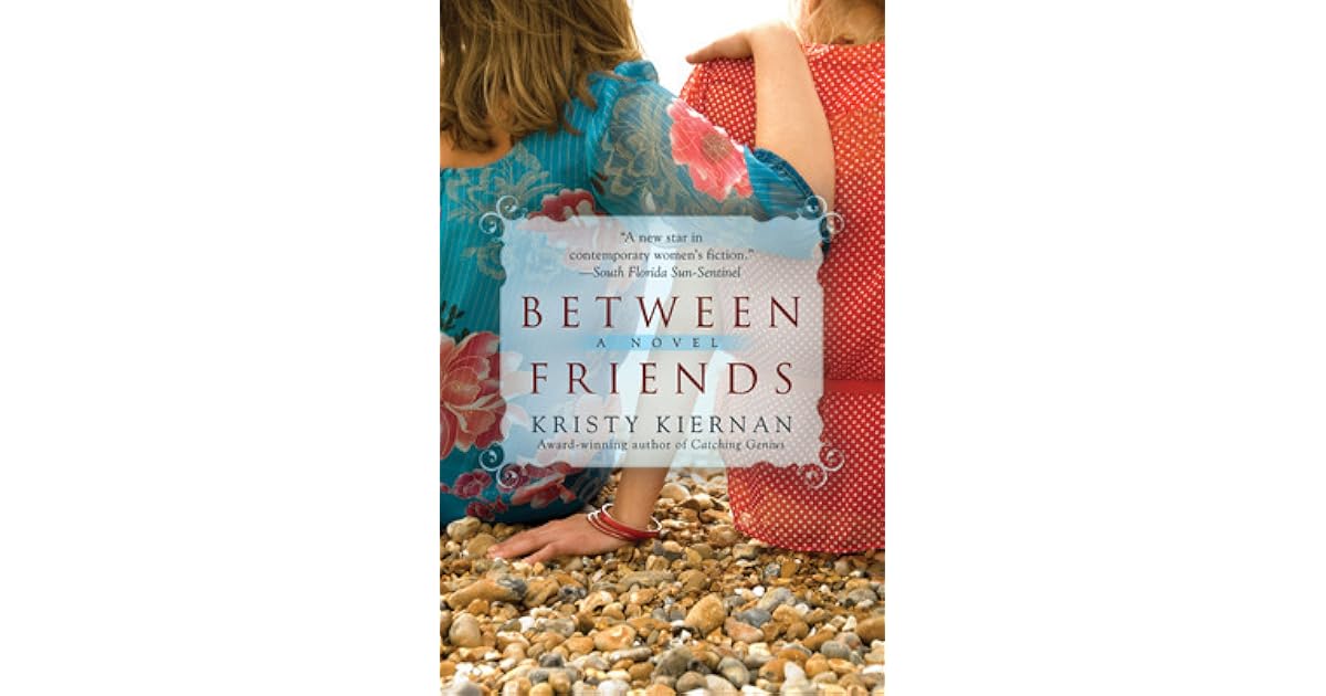 Between Friends by Kristy Kiernan