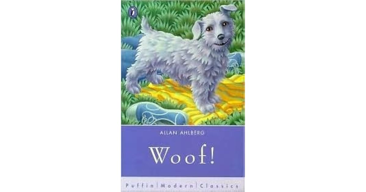 Woof! by Allan Ahlberg