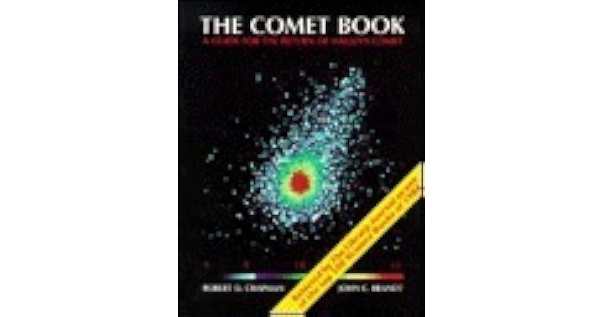The Comet Book: A Guide for the Return of Halley's Comet by Robert D ...