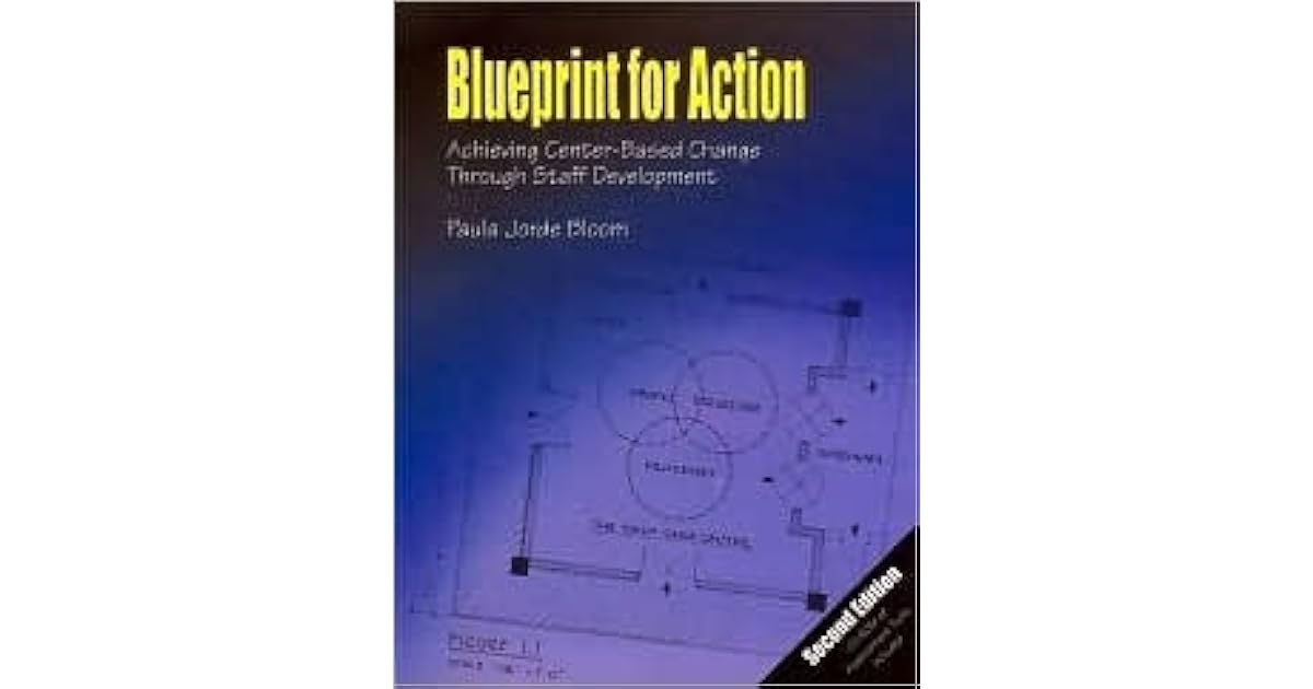 Blueprint for Action: Achieving Center-Based Change Through Staff ...