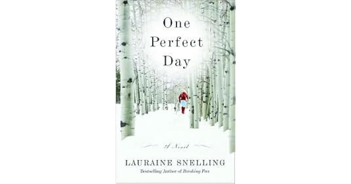 One Perfect Day by Lauraine Snelling