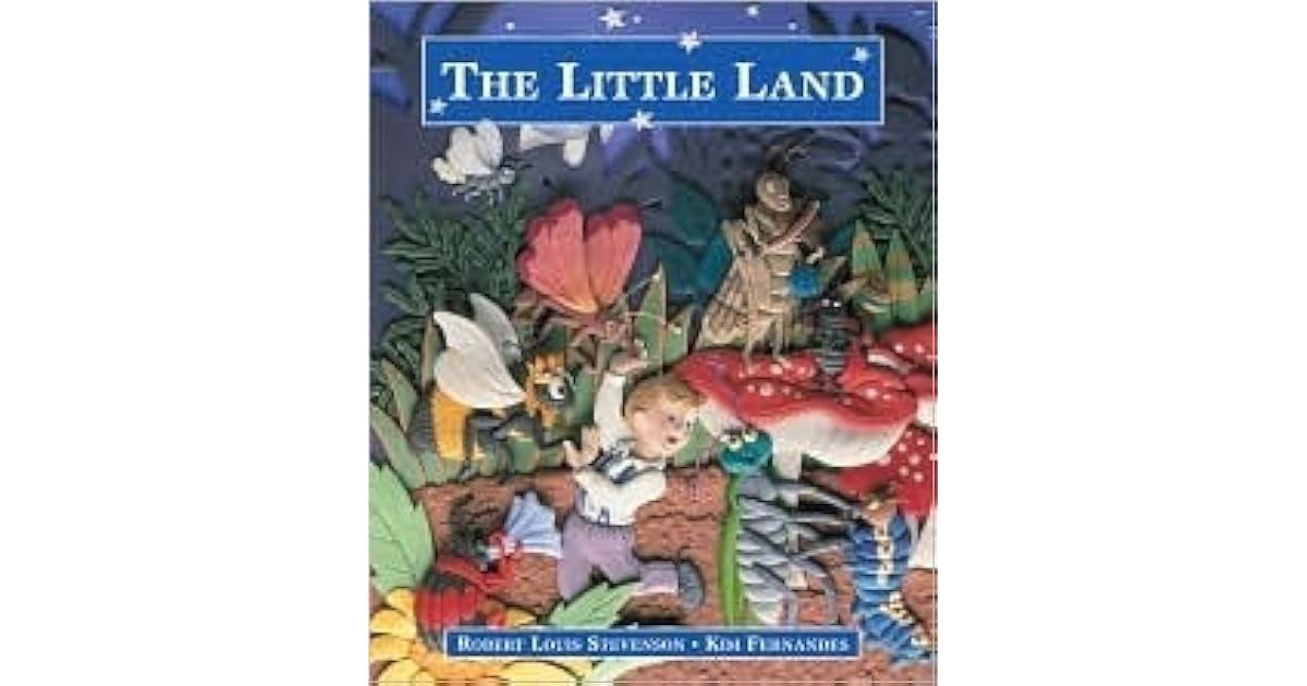 The Little Land by Robert Louis Stevenson