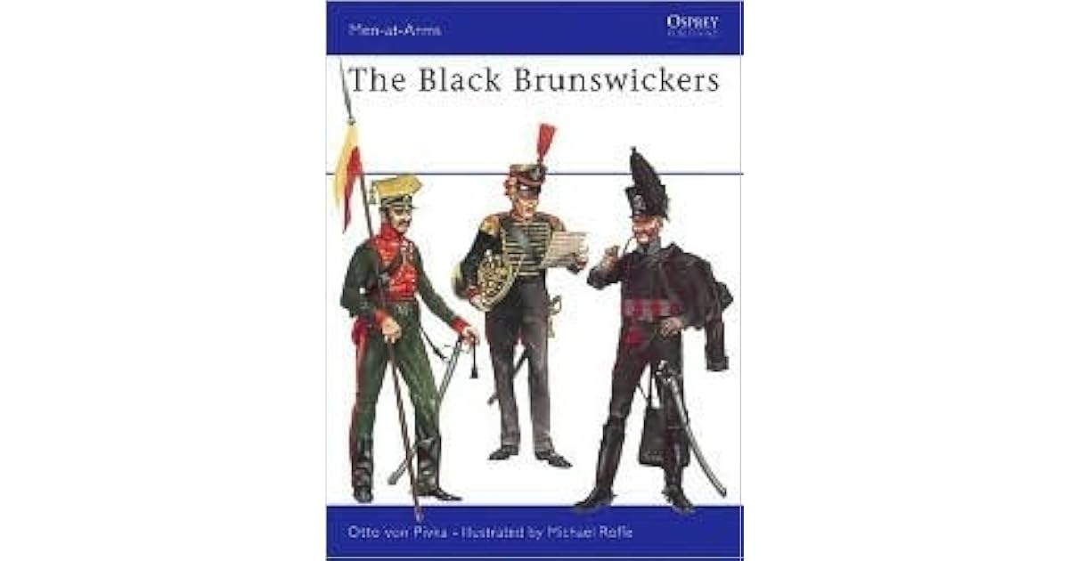 The Black Brunswickers by Otto von Pivka