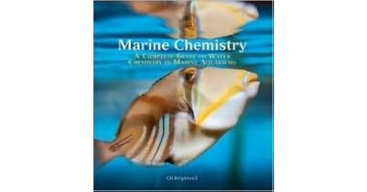 Marine Chemistry: A Complete Guide to Water Chemistry in Marine ...