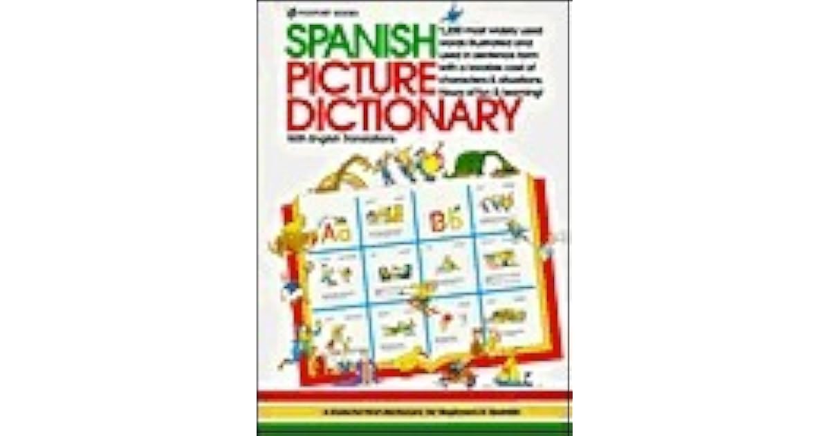 Spanish Picture Dictionary by Angela Wilkes
