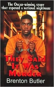 They Said It Was Murder by Brenton Butler