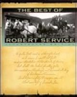 The Best of Robert Service by Robert W. Service
