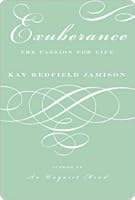 Exuberance: The Passion for Life by Kay Redfield Jamison