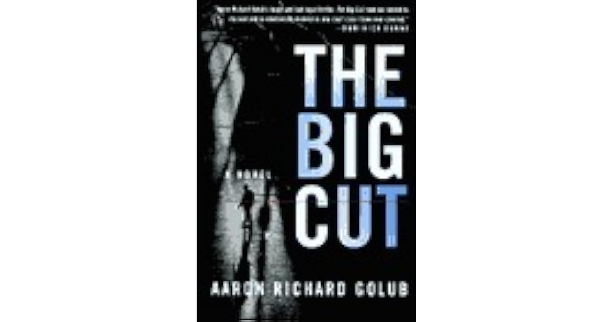 The Big Cut by Aaron Richard Golub