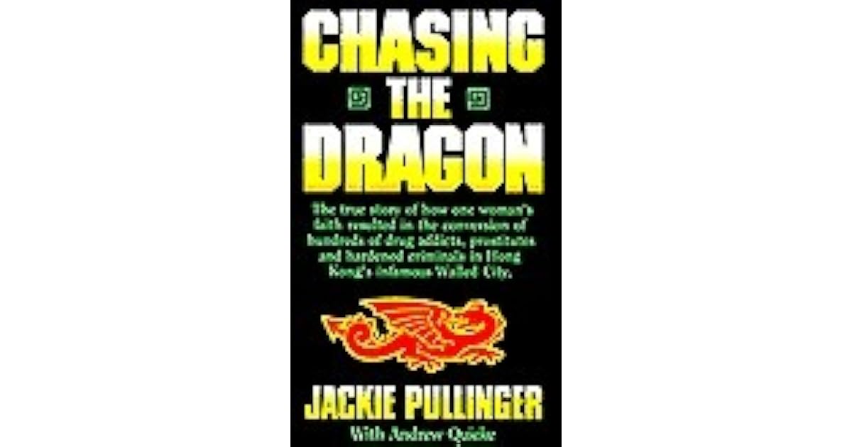 Chasing the Dragon by Jackie Pullinger