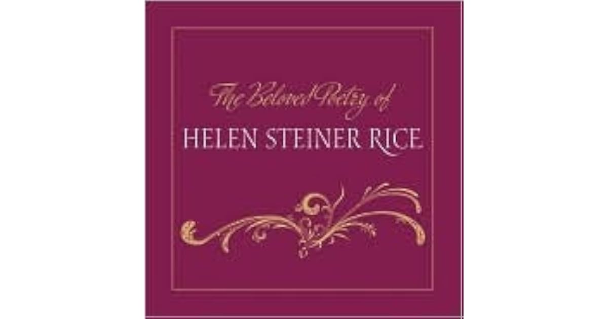 The Beloved Poetry Of Helen Steiner Rice by Helen Steiner Rice