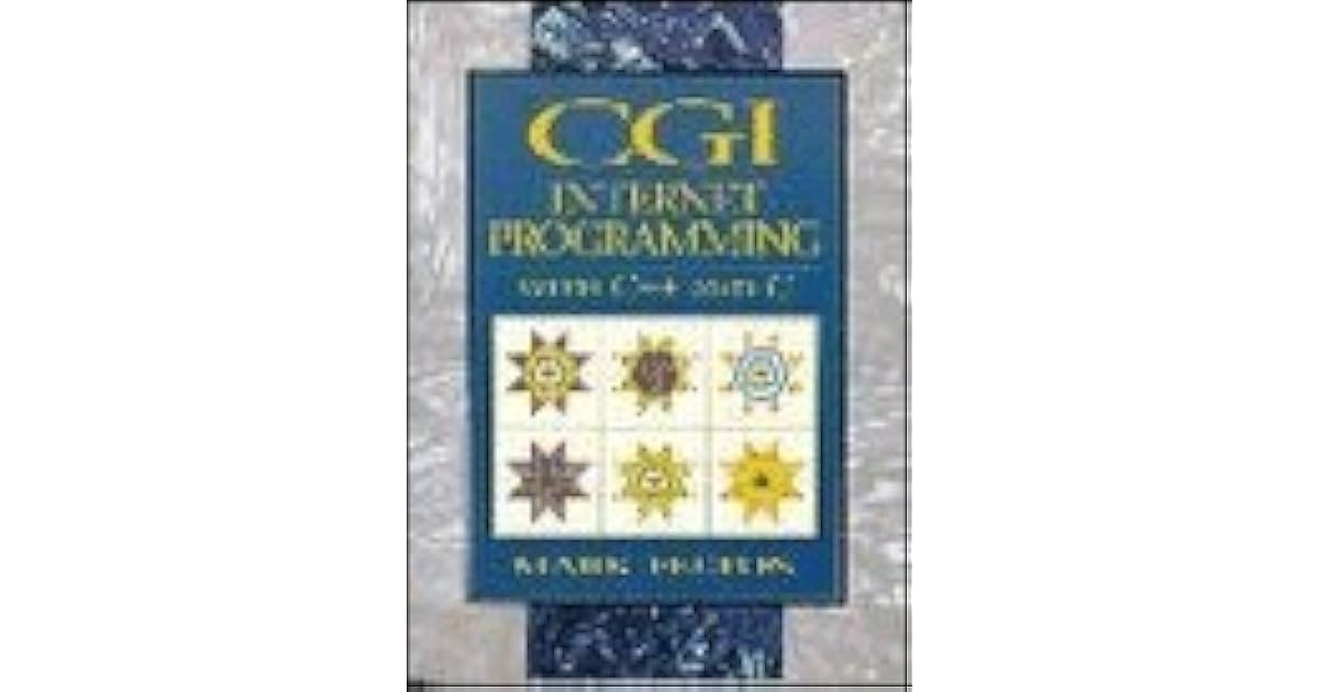 CGI: Internet Programming in C++ and C by Mark Felton