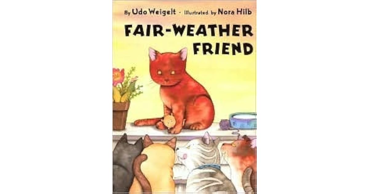 Fair-Weather Friend by Udo Weigelt