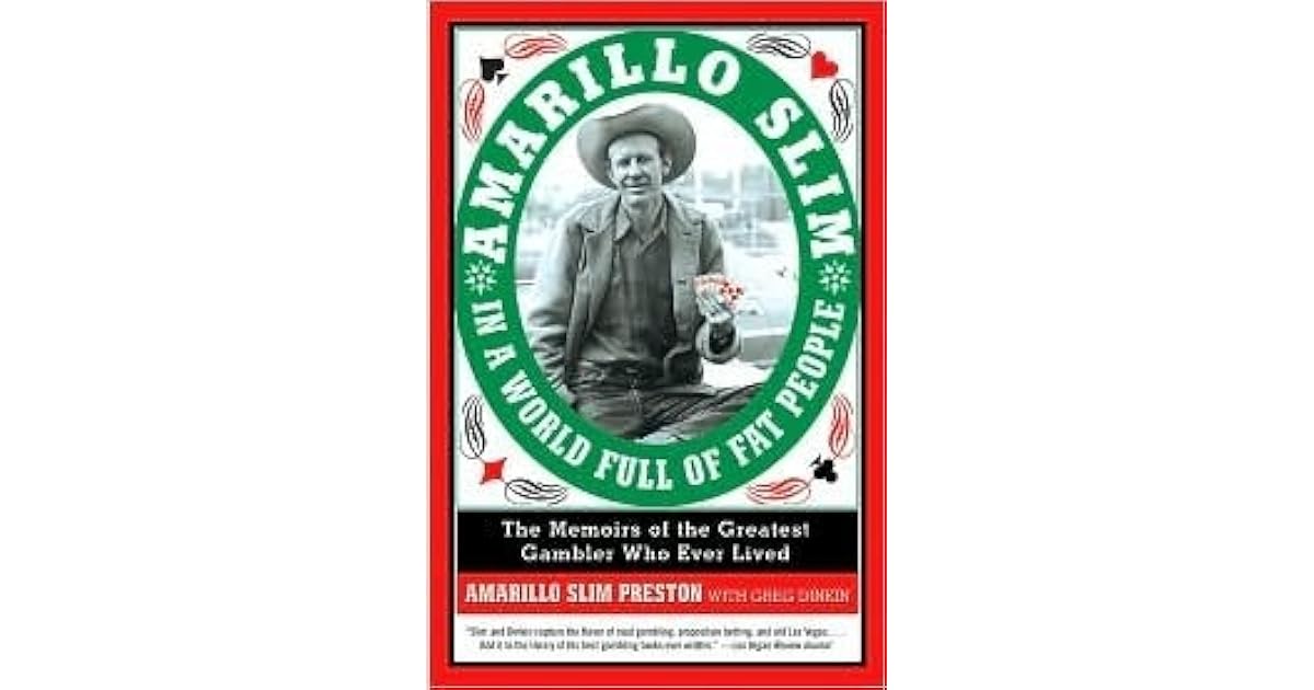 Amarillo Slim in a World Full of Fat People by Amarillo Slim Preston