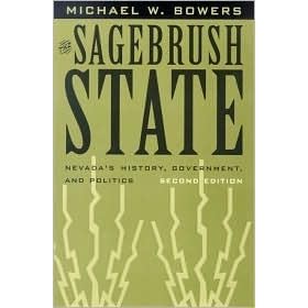 The Sagebrush State: Nevada's History, Government, and Politics by ...