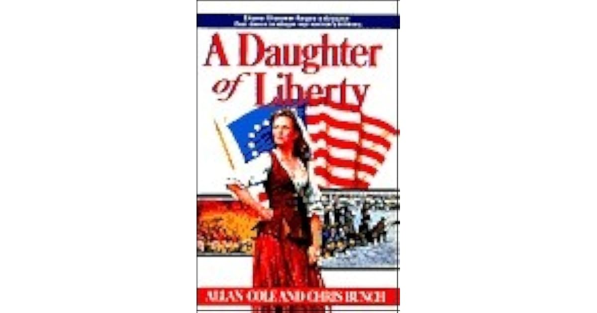 A Daughter of Liberty by Allan Cole
