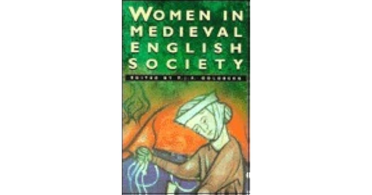 Women in Medieval English Society by P.J.P. Goldberg
