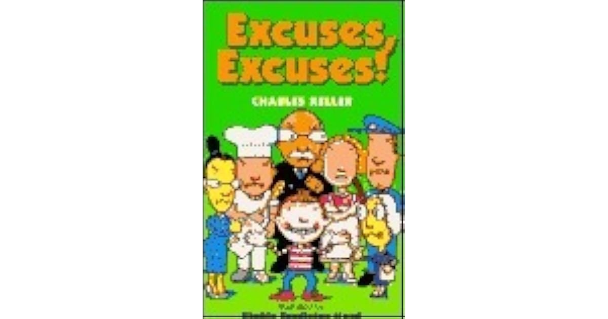 Excuses, Excuses! by Charles Keller