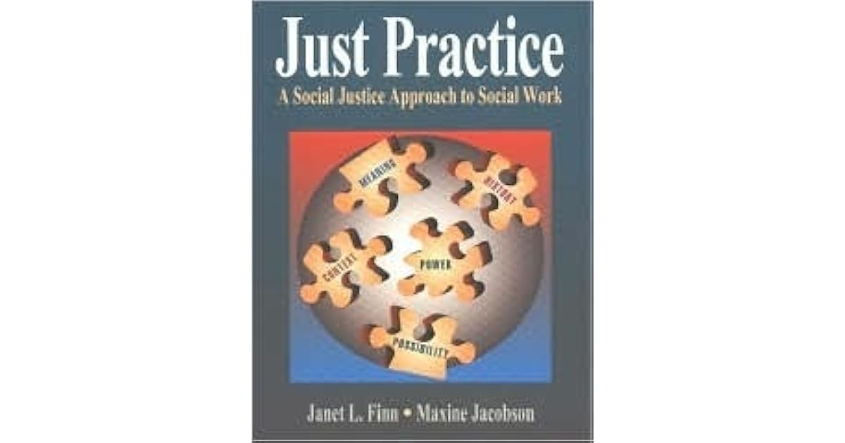 Just Practice: A Social Justice Approach to Social Work by Janet L. Finn