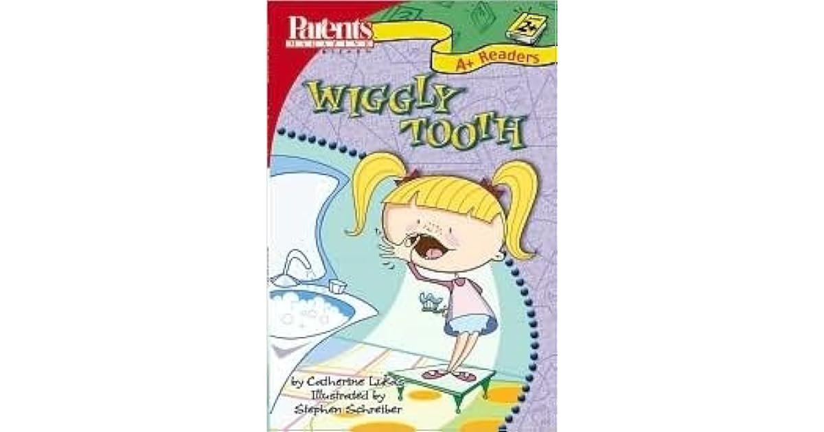 Wiggly Tooth by Catherine Lukas