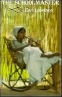 The Schoolmaster by Earl Lovelace
