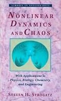 Nonlinear Dynamics and Chaos: With Applications to Physics, Biology, Chemistry, and Engineering ...