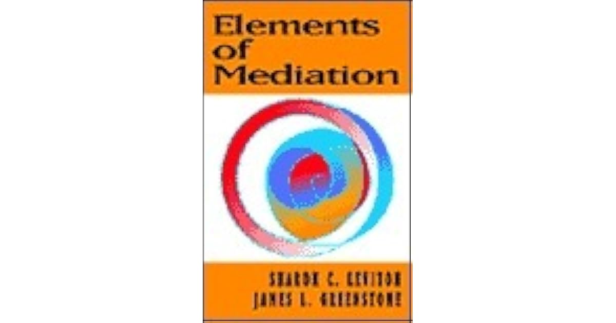 Elements of Mediation by Sharon C. Leviton