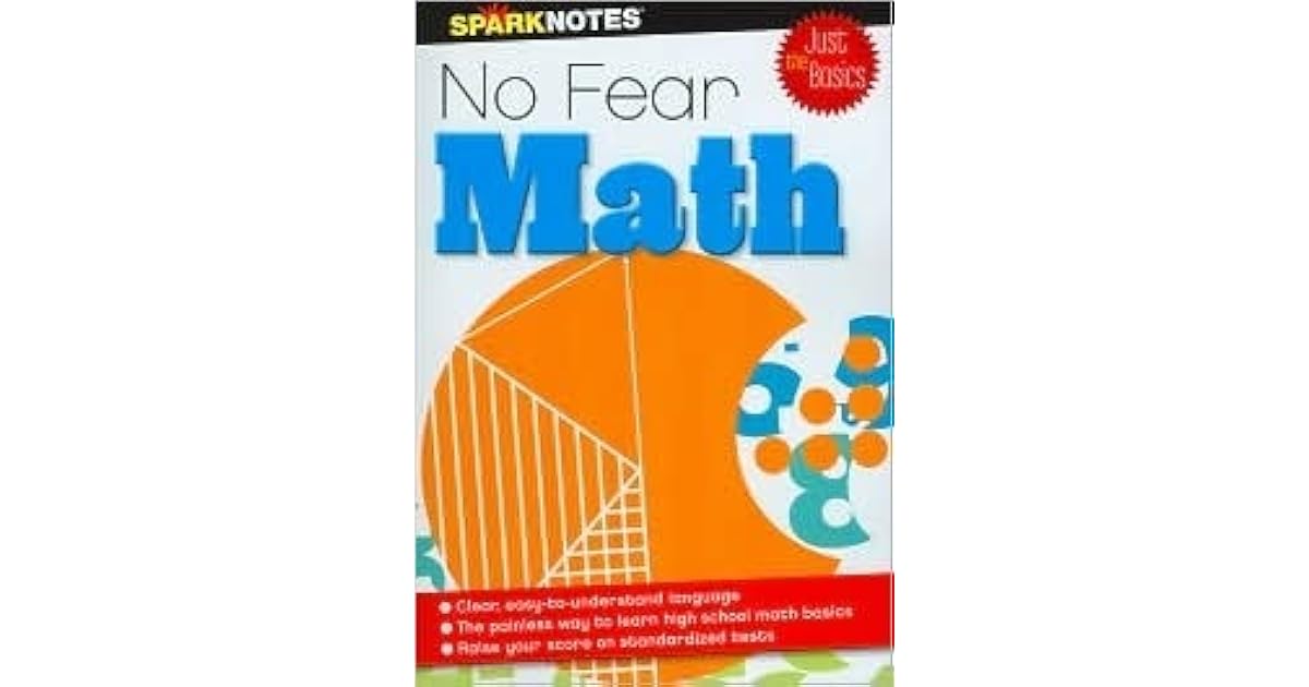 No Fear Math: All the Basics by SparkNotes