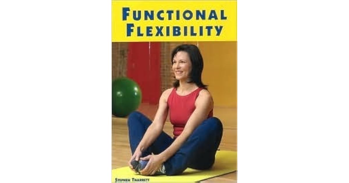 Functional Flexibility by Stephen Tharrett