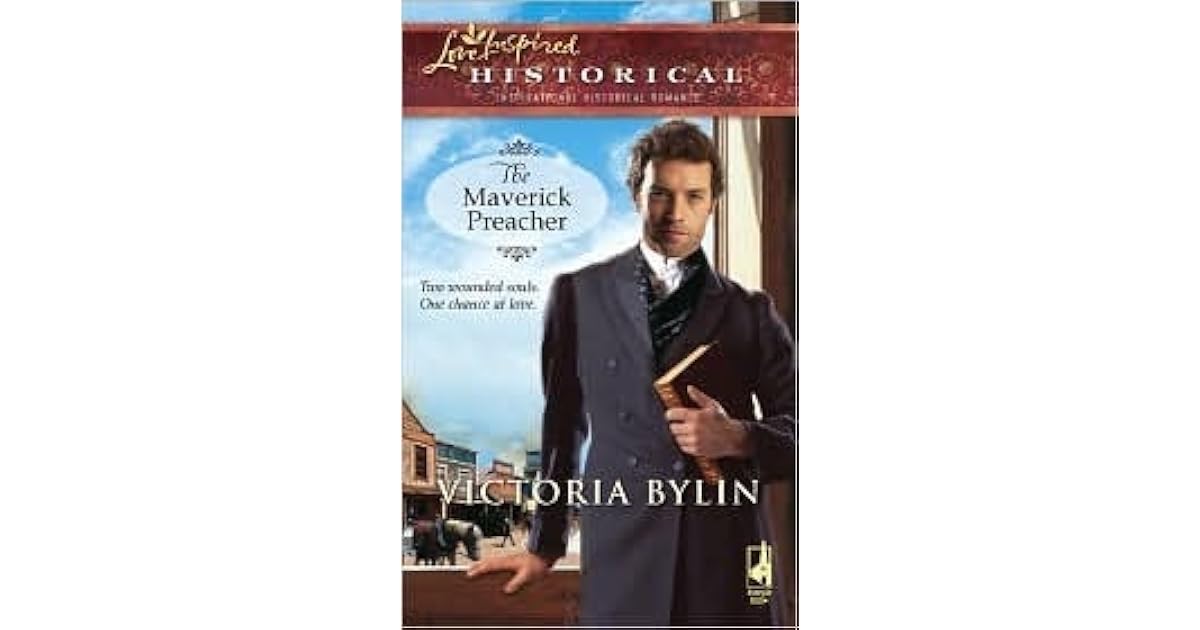 The Maverick Preacher by Victoria Bylin