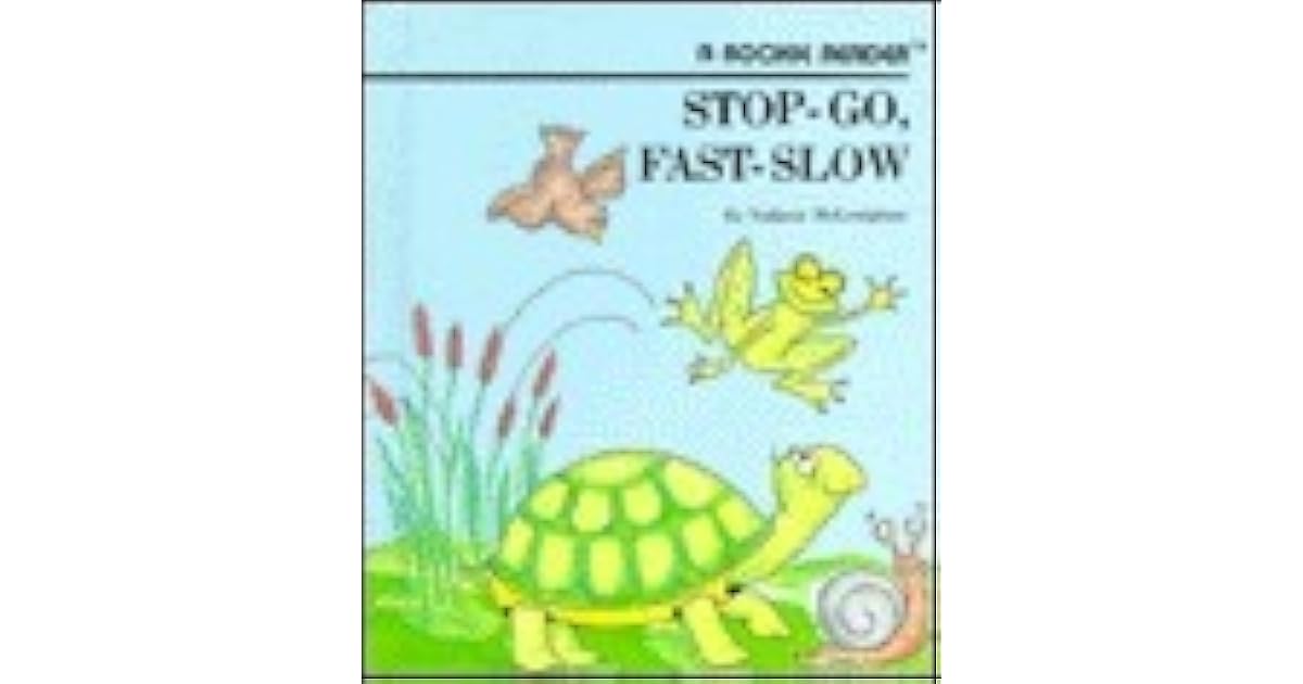 Stop-Go, Fast-Slow by Valjean McLenighan