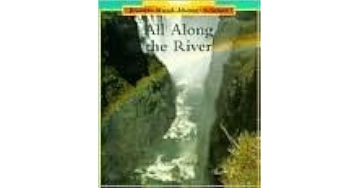 All Along the River by Allan Fowler