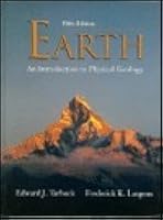 Earth: An Introduction to Physical Geology by Edward J. Tarbuck