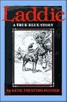 Laddie: A True Blue Story by Gene Stratton-Porter