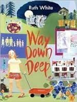 Way Down Deep (Way Down Deep, #1) by Ruth White