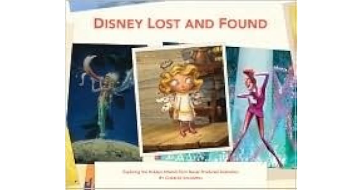 Disney Lost and Found: Exploring the Hidden Artwork from Never-Produced ...