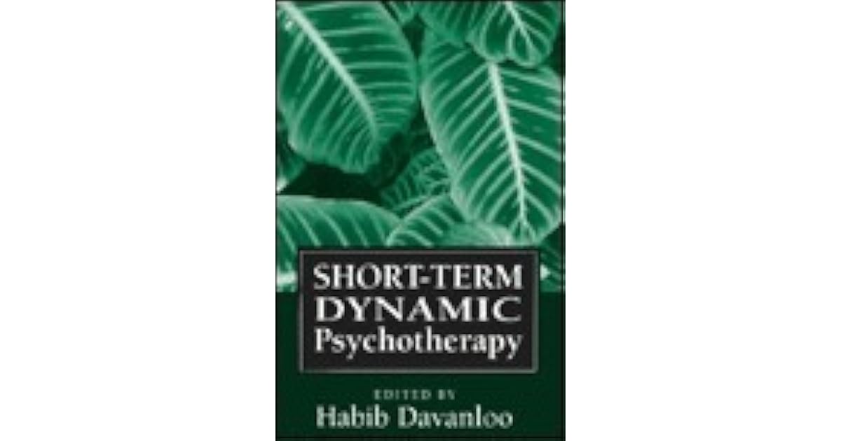 Short Term Dynamic Psychotherapy by Habib Davanloo