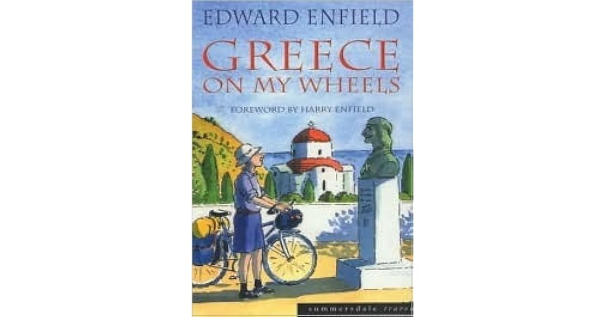 Greece on My Wheels by Edward Enfield