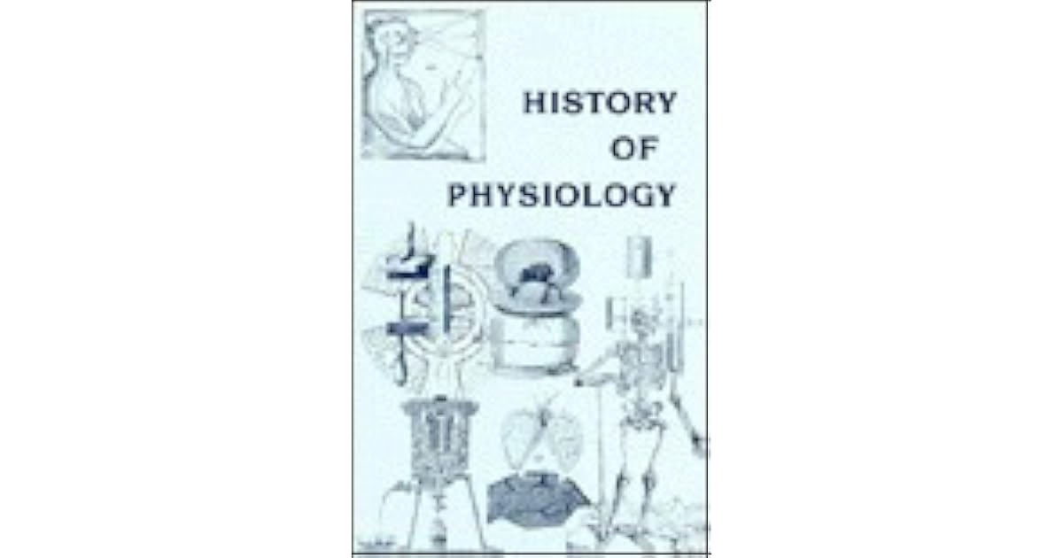 History of Physiology by Karl E. Rothschuh