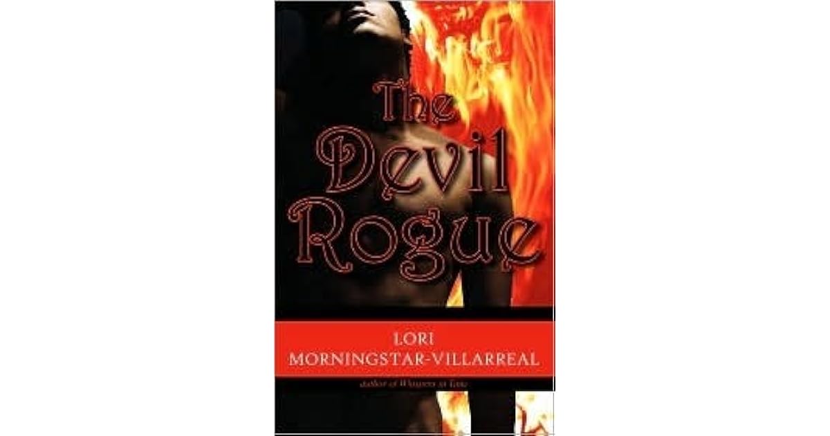 The Devil Rogue by Lori Villarreal