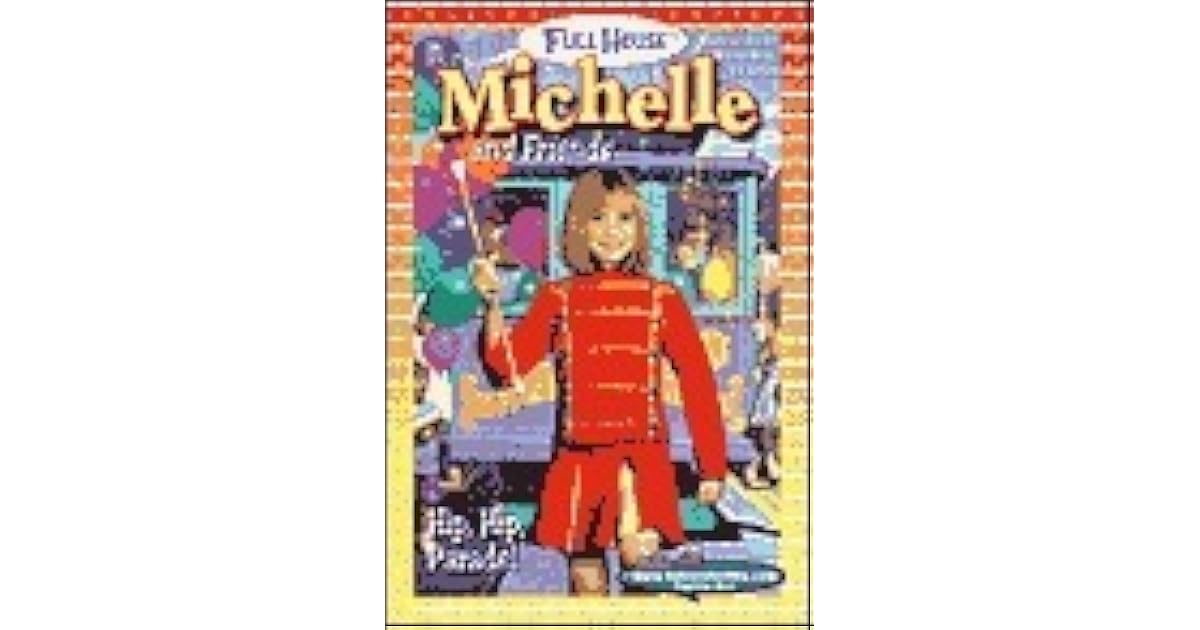 Hip, Hip, Parade! (Full House: Michelle, #39) by Judy Katschke
