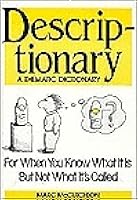 Descriptionary: A Thematic Dictionary by Marc McCutcheon